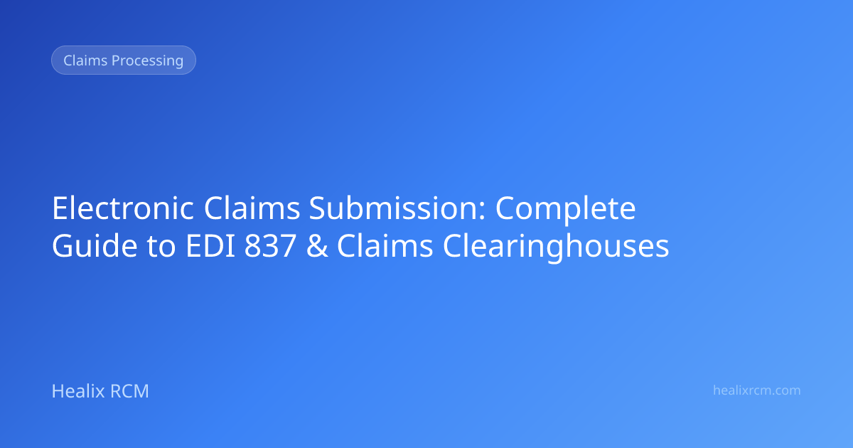 Electronic Claims Submission: Complete Guide to EDI 837 & Claims ...