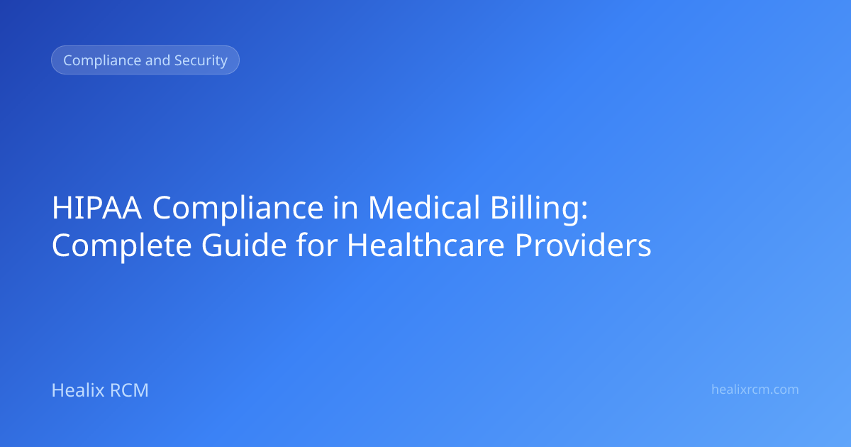 HIPAA Compliance in Medical Billing: Complete Guide for Healthcare ...